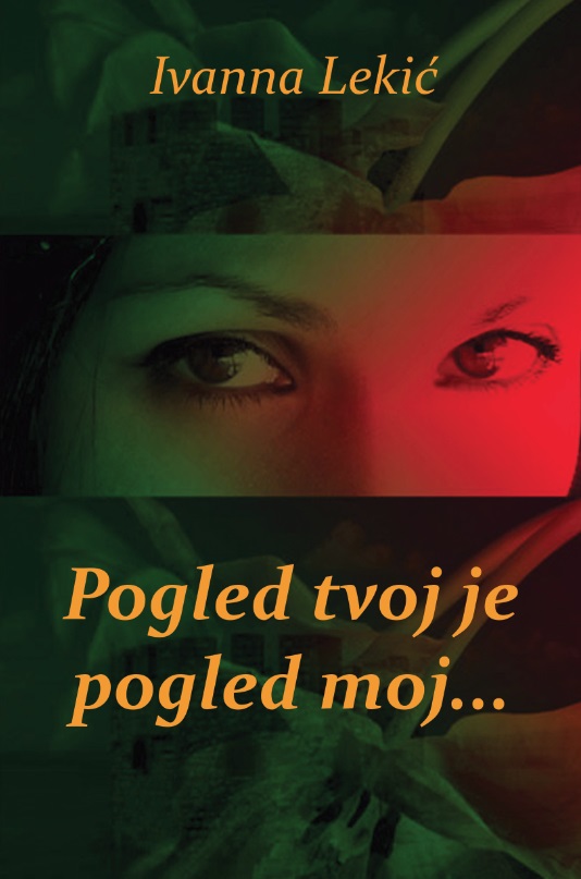 POGLED TVOJ JE POGLED MOJ... - Ivanna Lekić | MAMUT