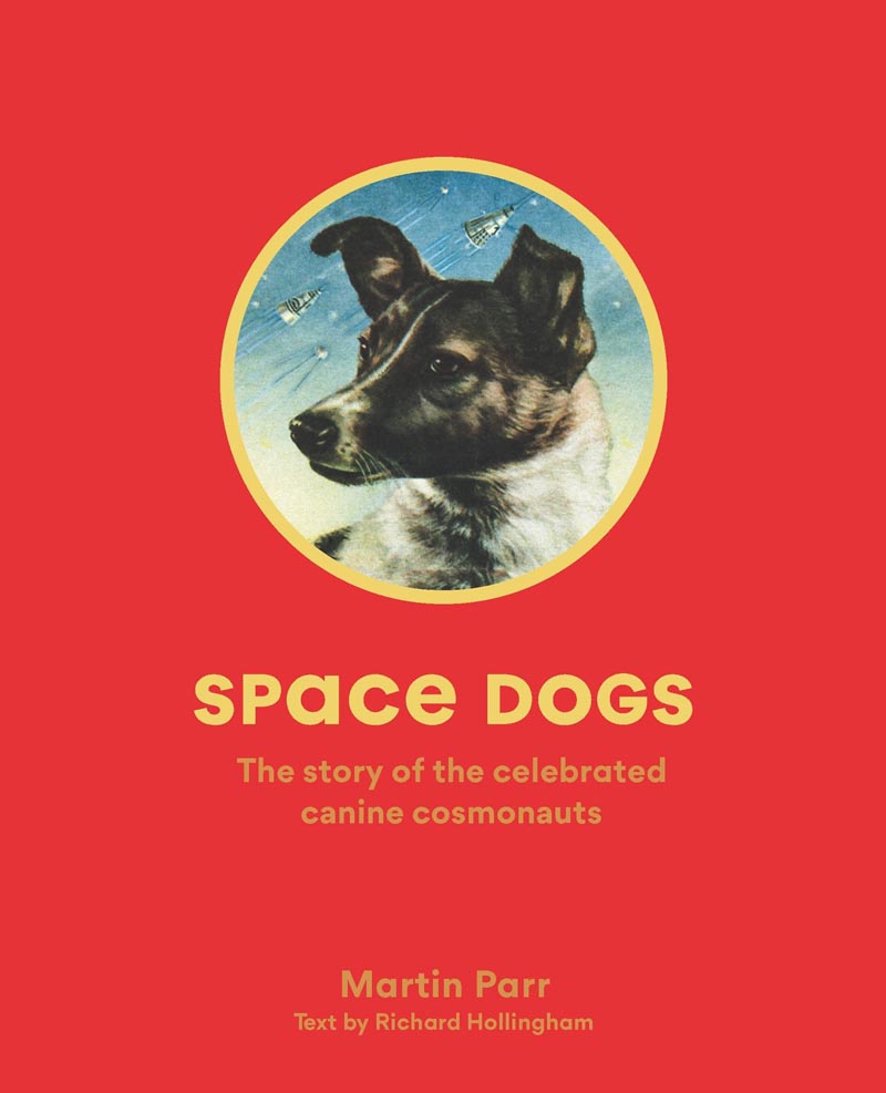 SPACE DOGS - Martin Parr | MAMUT