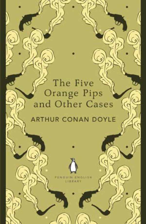 THE FIVE ORANGE PIPS The Penguin English Library - Arthur Conan Doyle ...