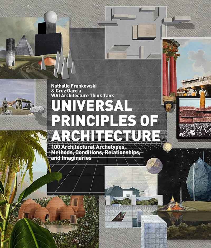 UNIVERSAL PRINCIPLES OF ARCHITECTURE - Cruz Garcia | MAMUT