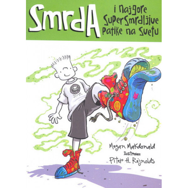 SMRDA I NAJGORE SUPER SMRDLJIVE PATIKE - Megan Mekdonald | MAMUT
