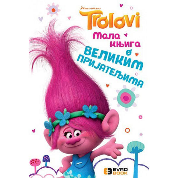 TROLOVI MALA KNJIGA O VELIKIM PRIJATELJIMA - TROLOVI | MAMUT