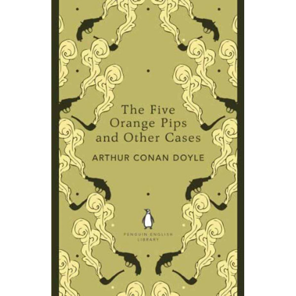 THE FIVE ORANGE PIPS The Penguin English Library - Arthur Conan Doyle ...